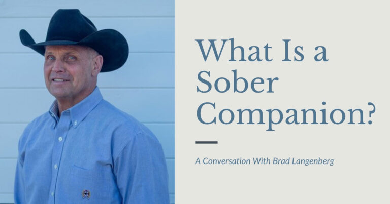 What is a Sober Companion? Insights from Brad Langenberg